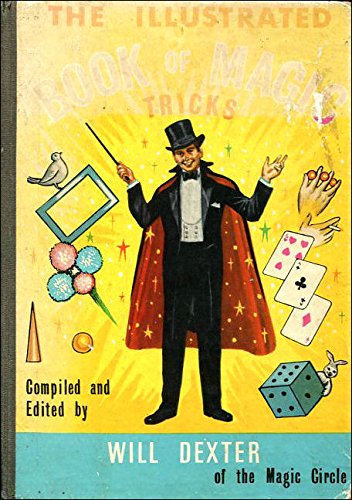 The Illustrated Book Of Magic Tricks: Amazon.co.uk: Books
