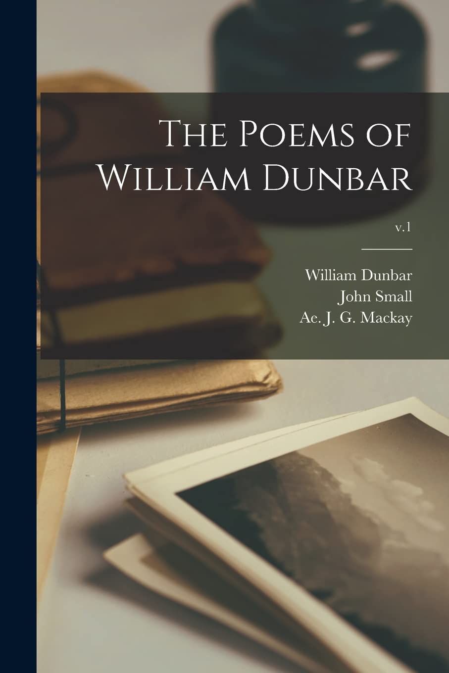 Amazon.com: The Poems of William Dunbar; v.1: 9781013878336: Small ...