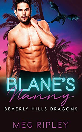Blane's Nanny (Beverly Hills Dragons Book 3) - Kindle edition by Ripley ...