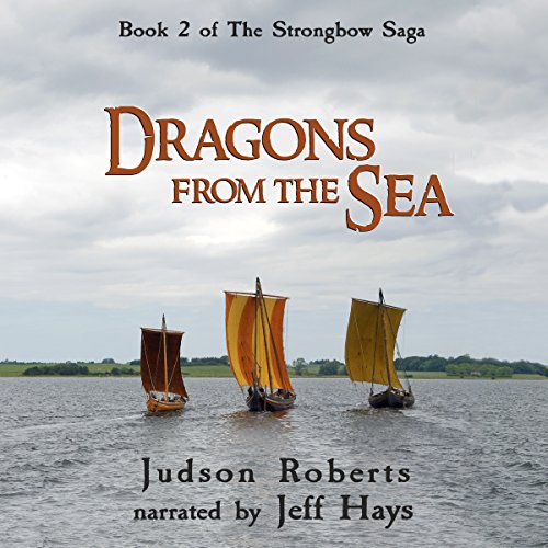 Amazon.com: Dragons from the Sea: The Strongbow Saga, Book 2 (Audible ...