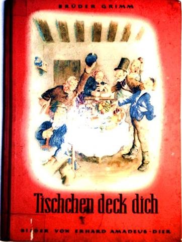Tischchen deck dich - Bunte Märchenwelt Nr. 1: Tischchen deck dich ...
