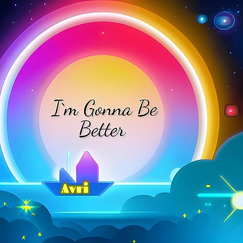 Reproducir I`m Gonna Be Better de Avri en Amazon Music