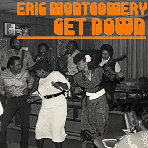 Get Down by Eric Montgomery on Amazon Music - Amazon.co.uk