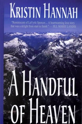 Amazon.com: A Handful of Heaven: 9780786228737: Hannah, Kristin, Foley ...