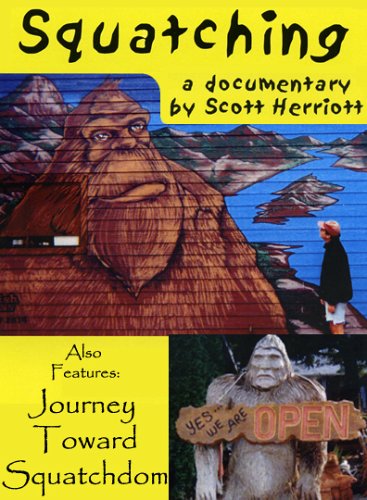 Amazon.com: Squatching/Journey Toward Squatchdom : Scott Herriott ...