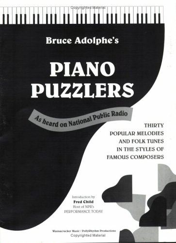 Piano Puzzlers: Thirty Popular Melodies and Folk Tunes in the Styles of ...