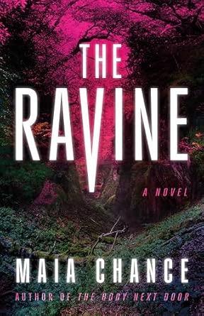 Amazon.com: The Ravine: A Novel: 9781662535109: Chance, Maia: Books