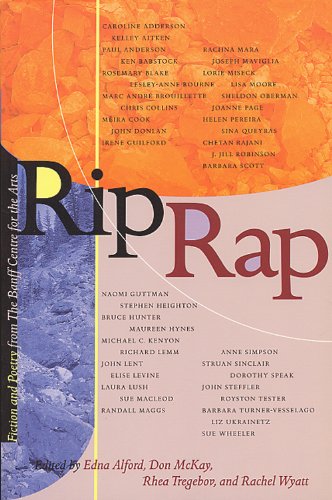 Buy Rip Rap: Fiction and Poetry from the Banff Centre for the Arts ...