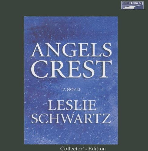 Amazon.com: Angels Crest: 9781415904121: Leslie Schwartz