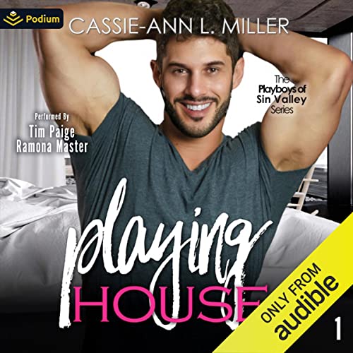 Amazon.com: Playing House: The Playboys of Sin Valley, Book 1 (Audible Audio Edition): Cassie ...