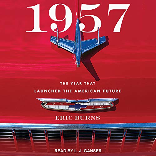 Amazon.com: 1957: The Year that Launched the American Future (Audible ...