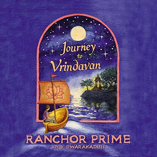 Amazon MusicでRanchor PrimeのJourney to Vrindavanを再生する