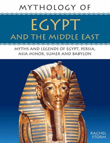 Mythology of Egypt and the Middle East: Myths and Legends of Egypt ...