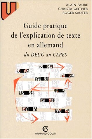 Guide Pratique De L'Explication De Texte En Allemand Du Deug Au Capes ...