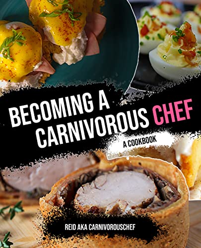 Becoming A Carnivorous Chef: A Cookbook - Kindle edition by Surrett ...