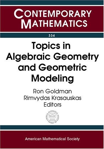 Topics in Algebraic Geometry and Geometric Modeling: Workshop on ...