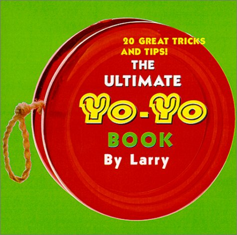 The Ultimate Yo-Yo Book : Sayco, Larry: Amazon.co.uk: Books