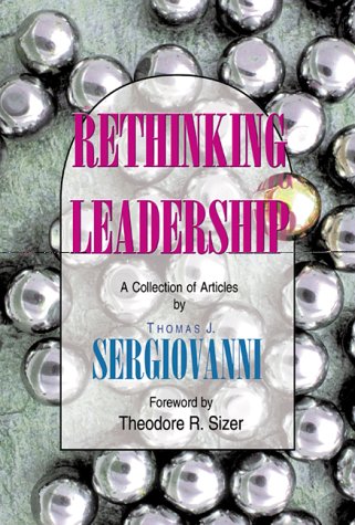 Rethinking Leadership: A Collection of Articles: Sergiovanni, Thomas J ...