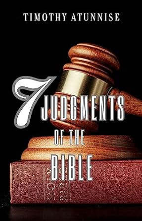 Seven Judgments of the Bible: Exploring Divine Justice and Redemption ...