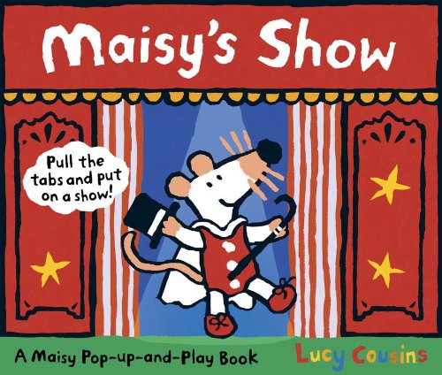Amazon.com: Maisy's Show: A Maisy Pop-up-and-Play Book: 9780763647797 ...