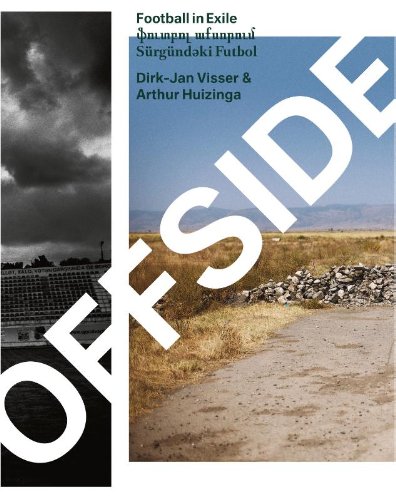 Offside Football In Exile: Dirk-jan Visser-arthur Huizinga ...