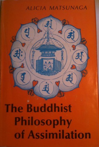 Buy The Buddhist Philosophy of Assimilation: The Historical Development ...