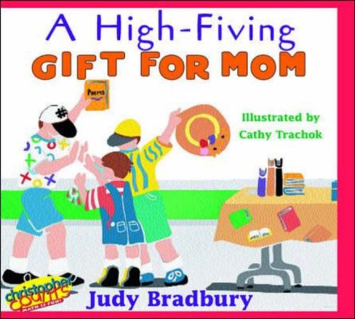 Amazon.com: A High-Fiving Gift for Mom: 9780070070417: Bradbury,Judy: Books