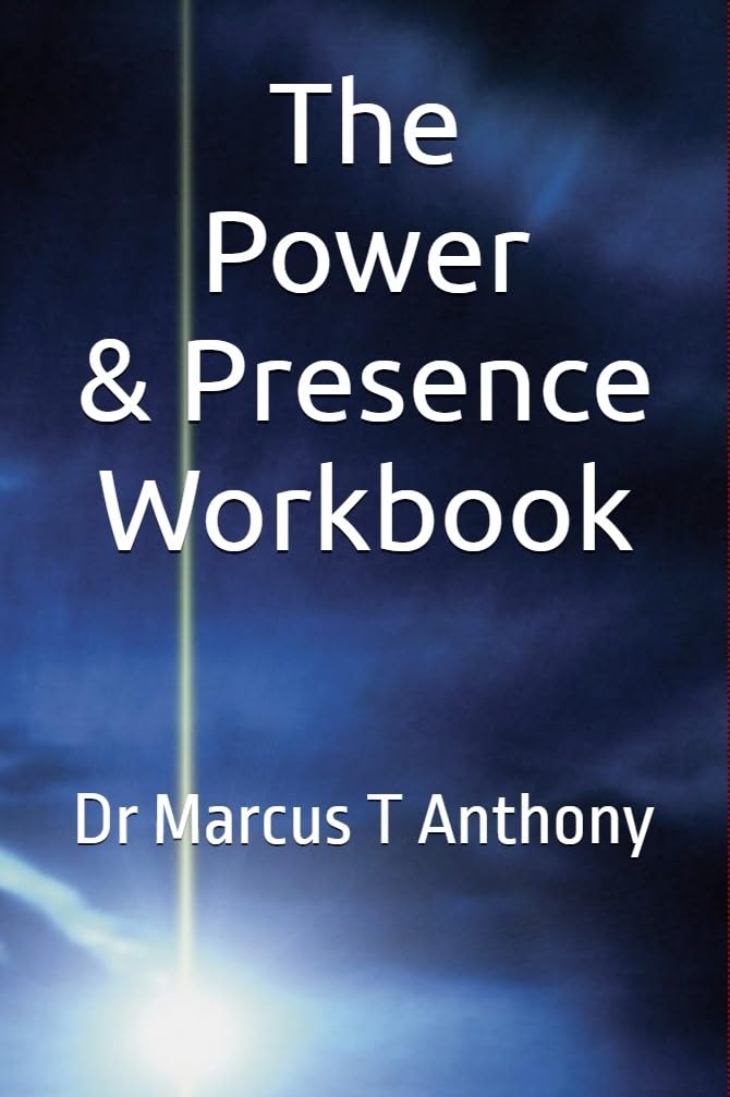 The Power and Presence Workbook: Essential Teachings and Exercises from ...