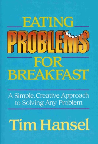 Eating Problems For Breakfast: A Simple, Creative Christian Approach to ...