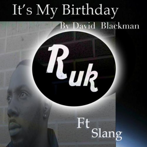 Play Its My Birthday by David Blackman feat. Slang on Amazon Music