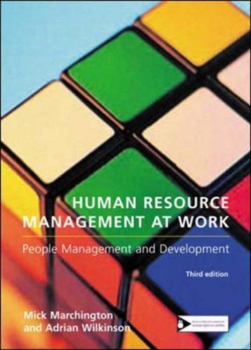 Human Resource Management at Work: Mick Marchington Adrian Wilkinson ...
