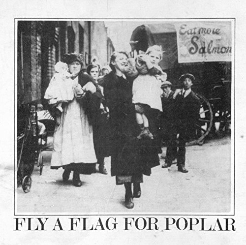 Fly a Flag for Popl ar: Amazon.co.uk: Geoff Richman: 9780950409405: Books