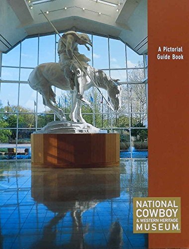 national cowboy & Western Heritage Museum pictorial guide book: Jerri ...