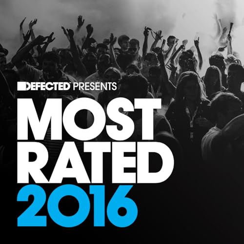 Spiele Defected presents Most Rated 2016 von Various auf Amazon Music ab