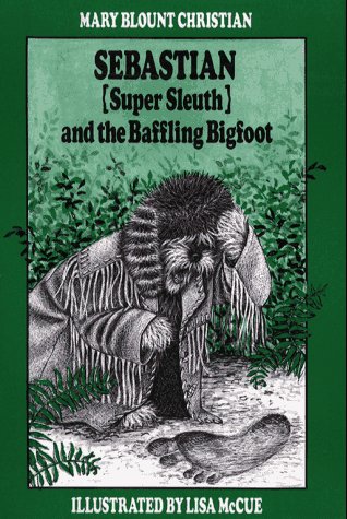 Sebastian (Super Sleuth and the Baffling Bigfoot): Mary Blount ...