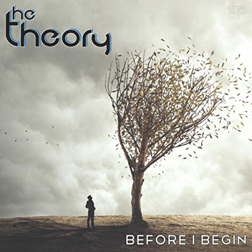 Before I Begin - EP von The Theory bei Amazon Music - Amazon.de
