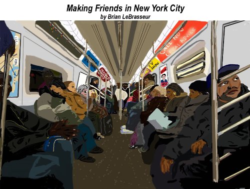 Making Friends in New York City eBook : LeBrasseur, Brian, Pera ...