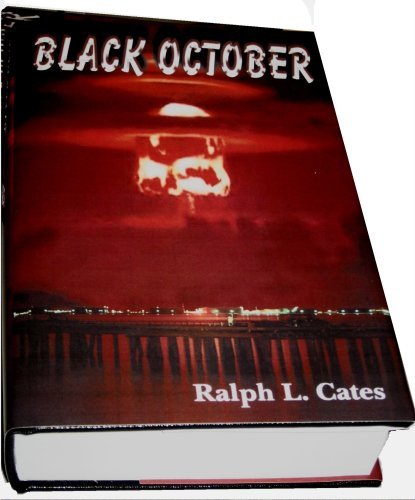 Amazon.com: Black October: 9781934051245: Cates, Ralph L.: Books