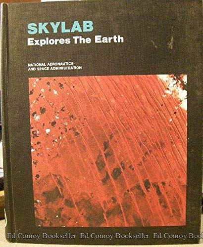 Skylab Explores the Earth (NASA SP-380): NASA Lyndon B. Johnson Space ...