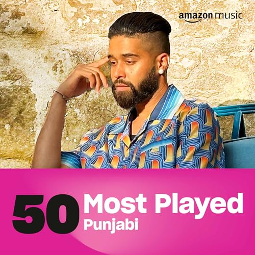 50 Most Played: Punjabi Playlist on Prime Music