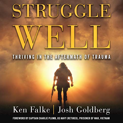 Amazon.co.jp: Struggle Well: Thriving in the Aftermath of Trauma ...