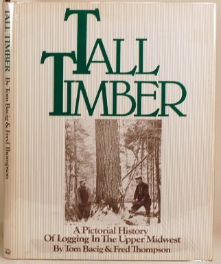 Tall Timber: Thompson, Fred, Bacig, Tom: 9780896580251: Amazon.com: Books