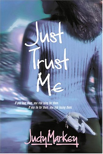 Just Trust Me (Mira): Markey, Judy: Amazon.com: Books