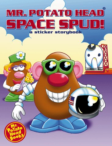Buy Mr. Potato Head: Space Spud! (Mr. Potato Head Sticker Storybooks ...