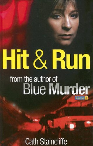 Hit And Run (Ulverscroft Large Print Series): Staincliffe, Cath ...