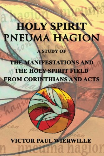 Buy HOLY SPIRIT - pneuma hagion: A Study of the Manifestations and the ...