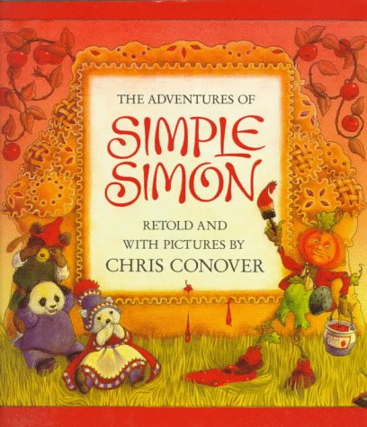 The Adventures of Simple Simon: Conover, Chris, Conover, Chris ...