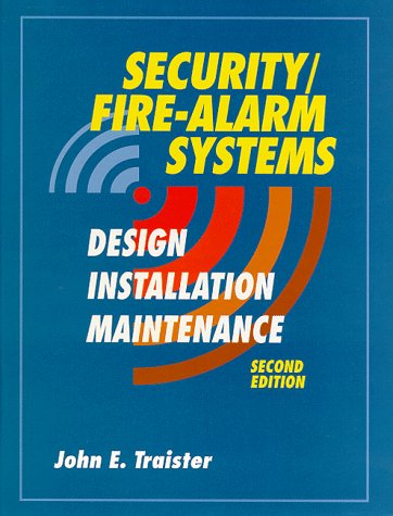 Security/Fire Alarm Systems: Design, Installation, and Maintenance ...