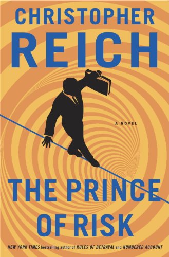 The Prince of Risk: A Novel - Kindle edition by Reich, Christopher ...