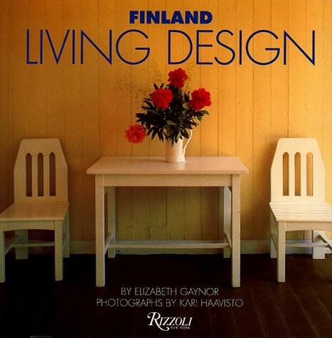 Finland Living Design: Gaynor, Elizabeth: 9780847818853: Books - Amazon.ca